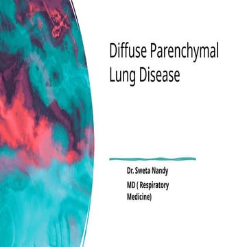 Diffuse Parenchymal Lung Disease by Dr Sweta Nandy.pptx