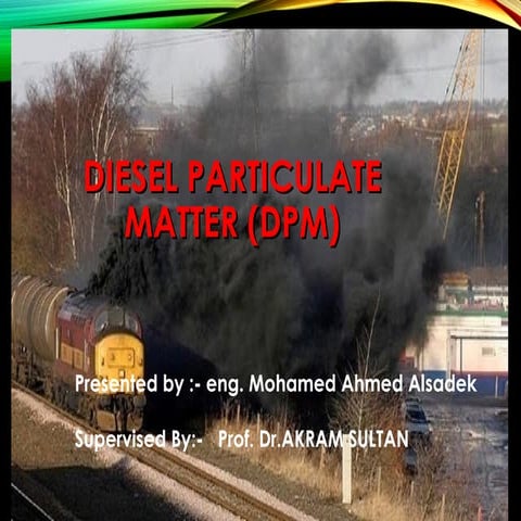 Diesel Particulate Matter ( DPM ) | PPT