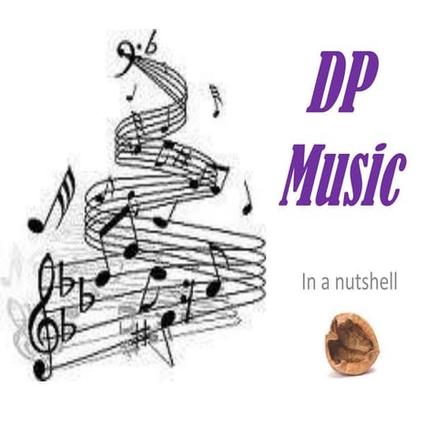 DP Music In a Nutshell | PPTX