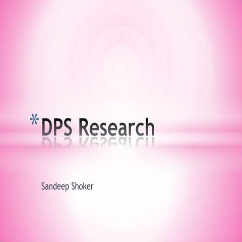 Dps research | PPT