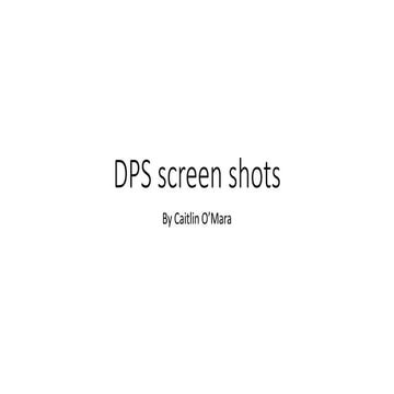 Dps screen shots | PPT