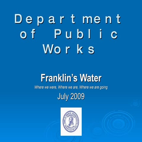 DPW Waterworks Presentation July2009 | PPT