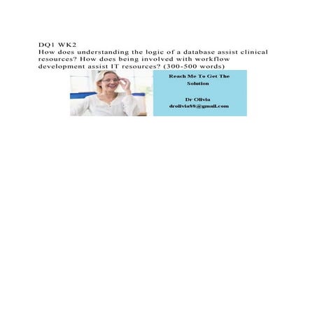 DQ1 WK2How does understanding the logic of a database assist cli.docx