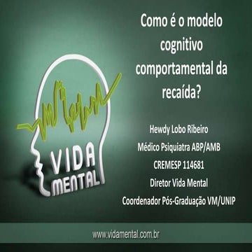 Como é o Modelo Cognitivo Comportamental da Recaída? | PPTX