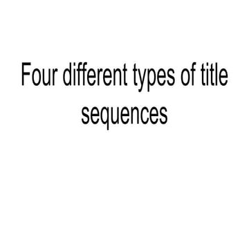 Four different types of title sequences | PPTX