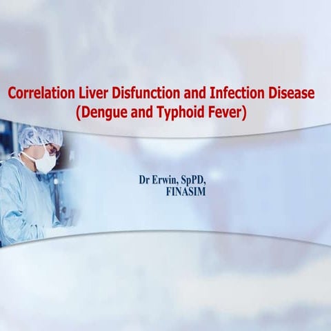 Correlation liver disfunction and infection disease (dengue typhoid ...