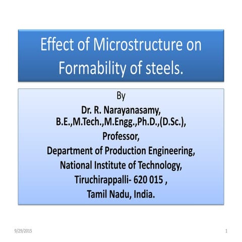Dr.R.Narayanasamy - Effect of Microstructure on formability of steels - Modified. | PDF