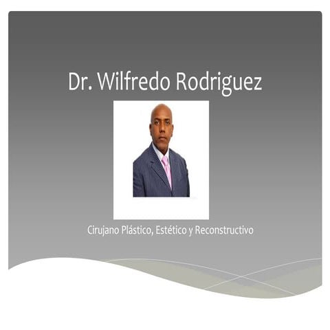 Dr. wilfredo rodriguez | PPTX
