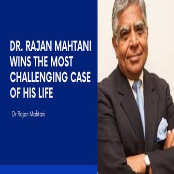 Dr. Rajan Mahtani Wins The Most Challenging Case Of His Life | PDF ...