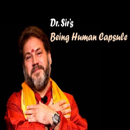 Being Human Capsule | PPT