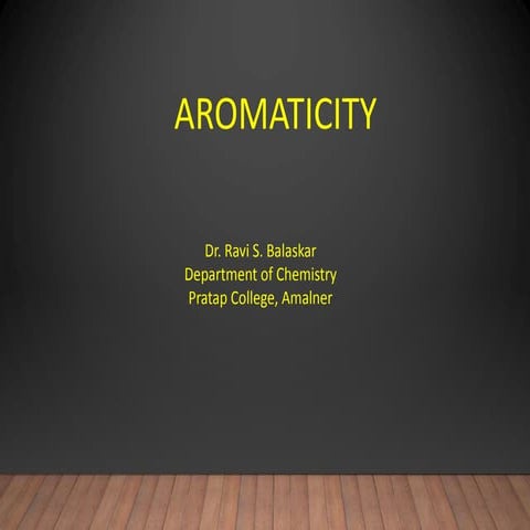 Aromaticity in benzenoid and non-benzenoid compunds | PPTX