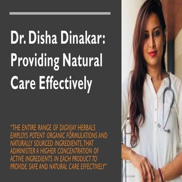 Dr. Disha Dinakar Providing Natural Care Effectively | PDF