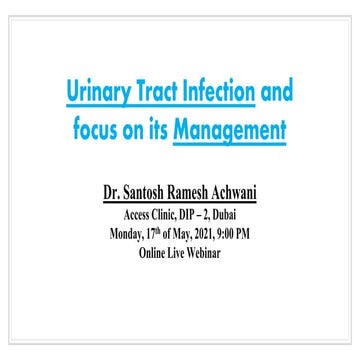 Urinary Tract Infection and focus on its management | PPT