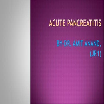 Dr. Amit Annand Acute Pancreatitis.pptx