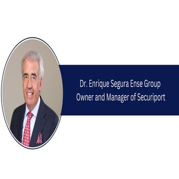 Dr. Enrique Segura Ense Group - Owner and Manager of Securiport | PDF