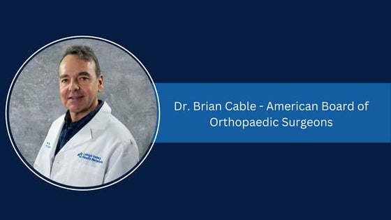 Dr. Brian Cable - An Surgeon | PDF