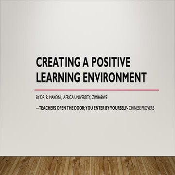 Dr. R. Makoni-Creating a Positive Learning Environment.ppt | Secondary Education | Education