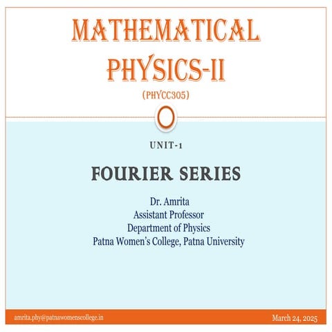 Fourier series and its applications in Physics | PPT
