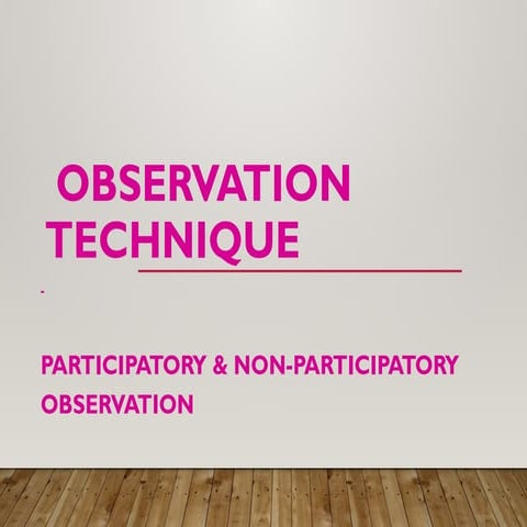 Observation technique_participatory-nonp | PPTX