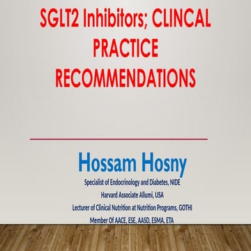 Dr.Hossam Hosny SGLT2 CLINICAL RECOMMENDATION.pptx