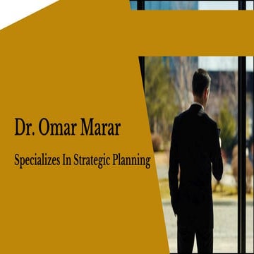 Dr. Omar Marar - Specializes In Strategic Planning | PPT