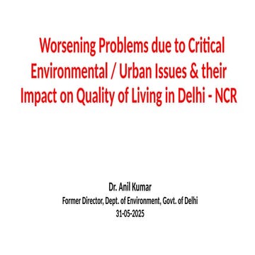Dr. Anil Kumar - Improving the Quality of Living in DELHI NCR - Dr Anil Kumar -May 31, 2025 ...