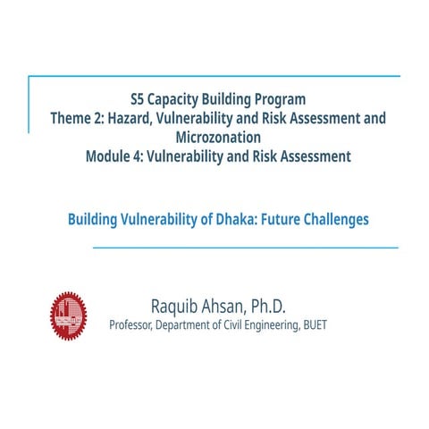 Dr. Raquib Ahsan_S5 Presentation - Building Vulnerability.pptx