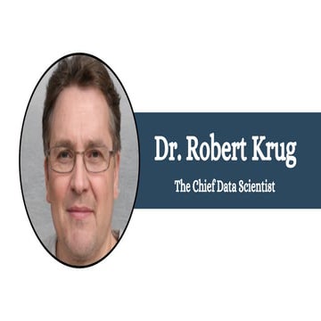 Dr. Robert Krug - The Chief Data Scientist | PDF