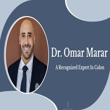 Dr. Omar Marar - A Recognized Expert In Colon | PDF