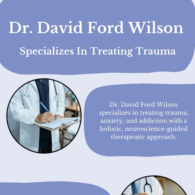 Dr. David Ford Wilson - Specializes In Treating Trauma | PDF