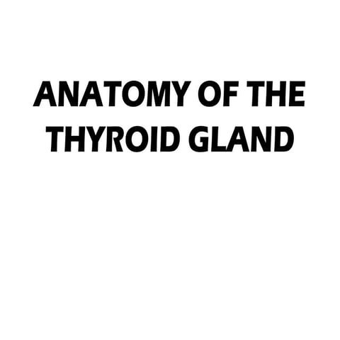 Dr-Akpalaba-Immaculata-ANATOMY-OF-THE-THYROID-GLAND.pdf