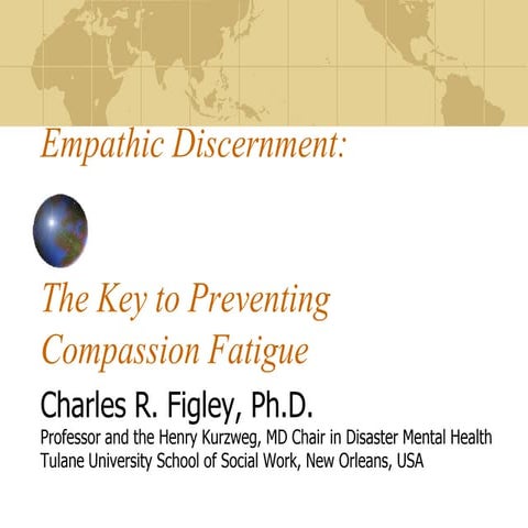"Empathic Discernment " by Dr. Charles Figley | PPTX