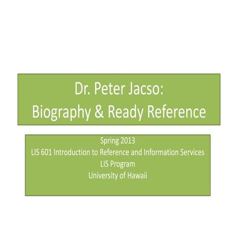 601-Session12-Jacso: biog & ready ref-s13 | PPTX