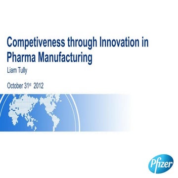 Dr. Liam Tully, Director, Pfizer Global Development Process Centre | PPT