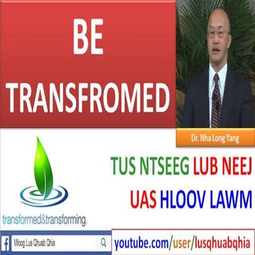 Dr. Nha Long Yang: Tus Ntseeg Lub Neej Uas Raug Hloov Lawm | PPTX