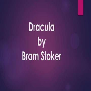 Dracula | PPTX | Fiction | Books and Literature