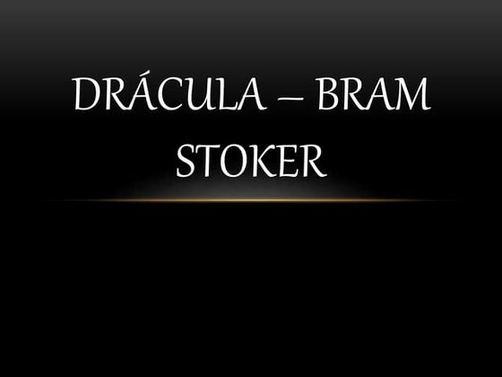 Drácula De Bram Stoker | PPT