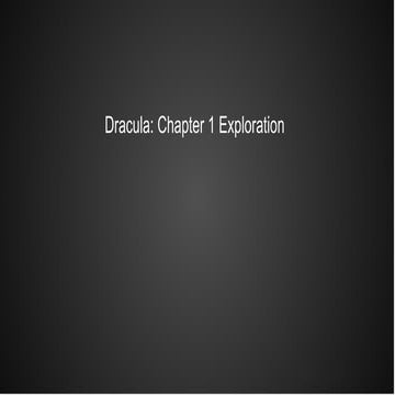Brahm Stoker's Dracula Chapter 1 Exploration.pptx