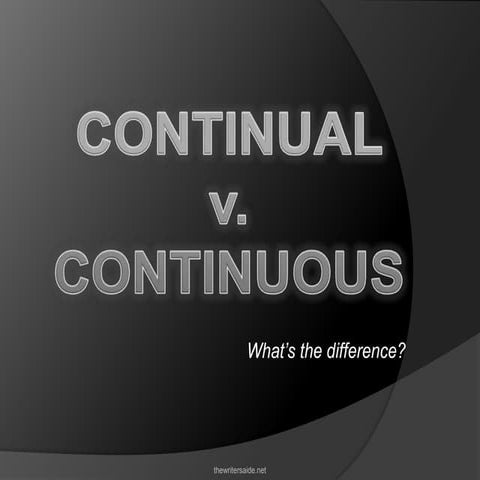 Continual v. Continuous | PPT