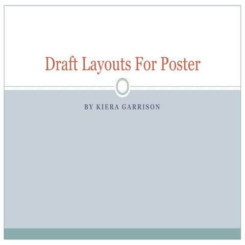 Draft layouts for poster | PPT