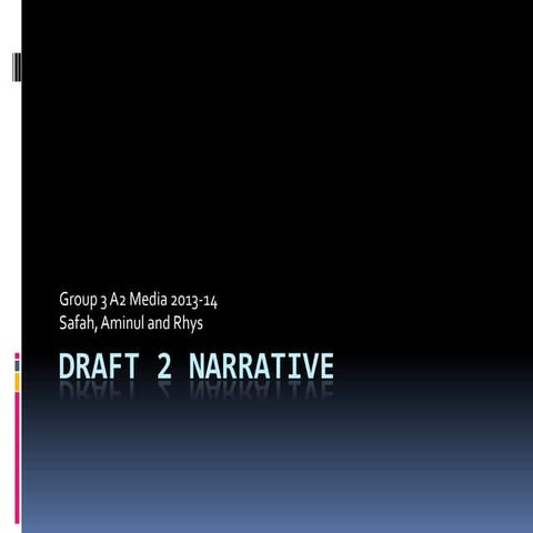 Draft 2 narrative | PPT