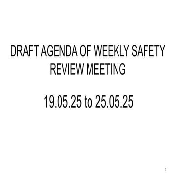 Draft Agenda for Weekly Safety Meeting 19.05.25 to 25.05.25 Rev1.pptx