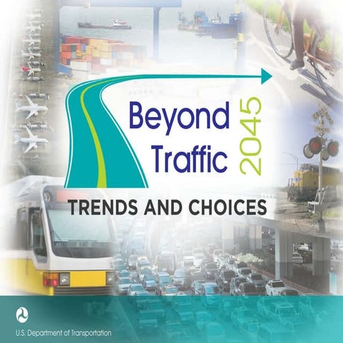Beyond Traffic Us Dot S 30 Year Framework For The Future Pdf