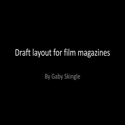 Draft layout for film magazines | PPT