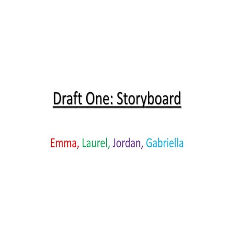 Draft one storyboard | PPT