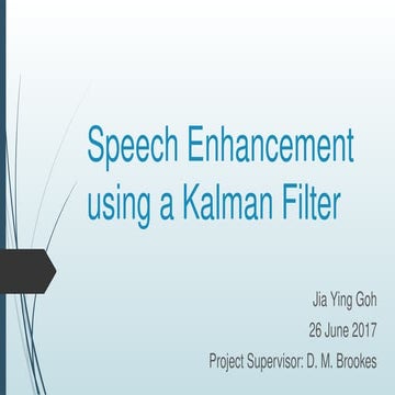 Speech Enhancement using a Kalman Filter | PPTX