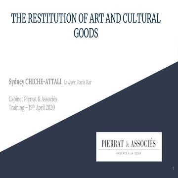 Sydney CHICHE-ATTALI - PPT The Restitution of Art and Cultural Goods ...