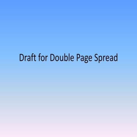 Draft for Double Page Spread | PPTX