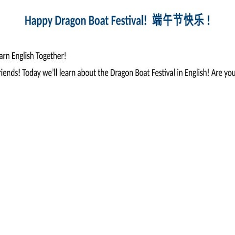 Dragon_Boat_Festival_English_For_Kid_PPT.pptx
