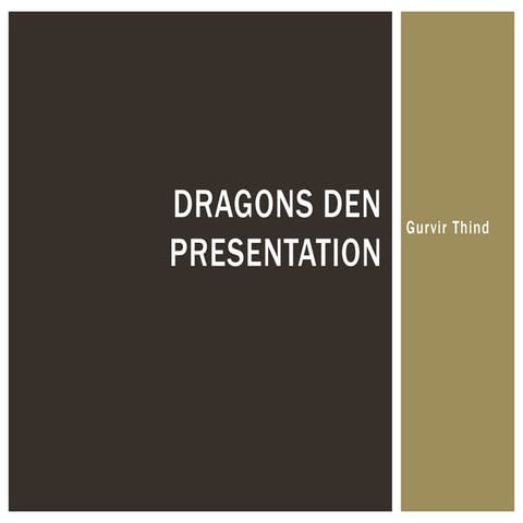 Dragons Den Presentation | PPT